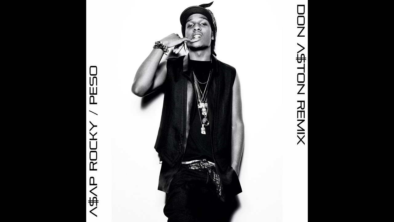 A$AP ROCKY - PESO (Don Aston 2024 Remix) New ASAP ROCKY - YouTube