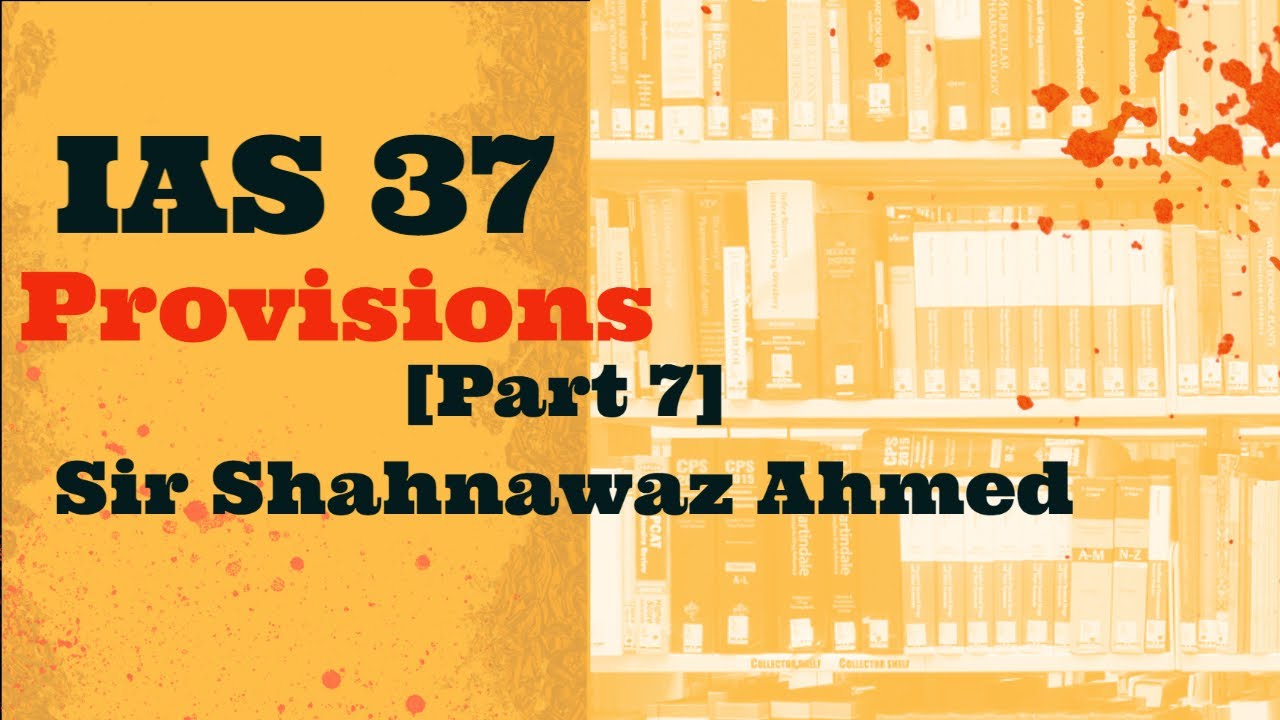 IAS 37 Provision Part 7 YouTube ias-37-provision-part-7-youtube