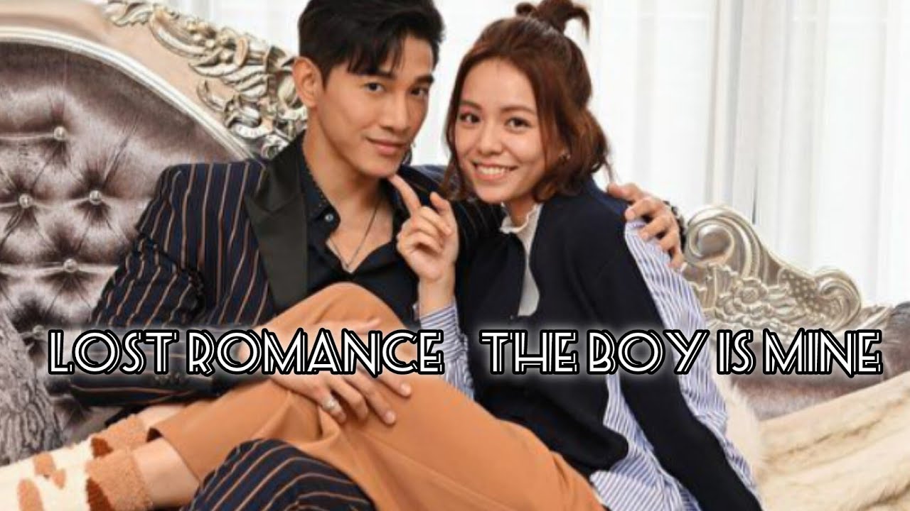 LOST ROMANCE || THE BOY IS MINE 😻 - YouTube