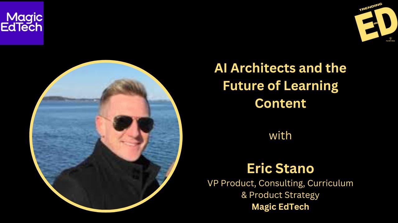Eric Stano Magic EdTech | 🚀 AI in Education & EdTech - Insider Secrets from a 30-Year Content ...