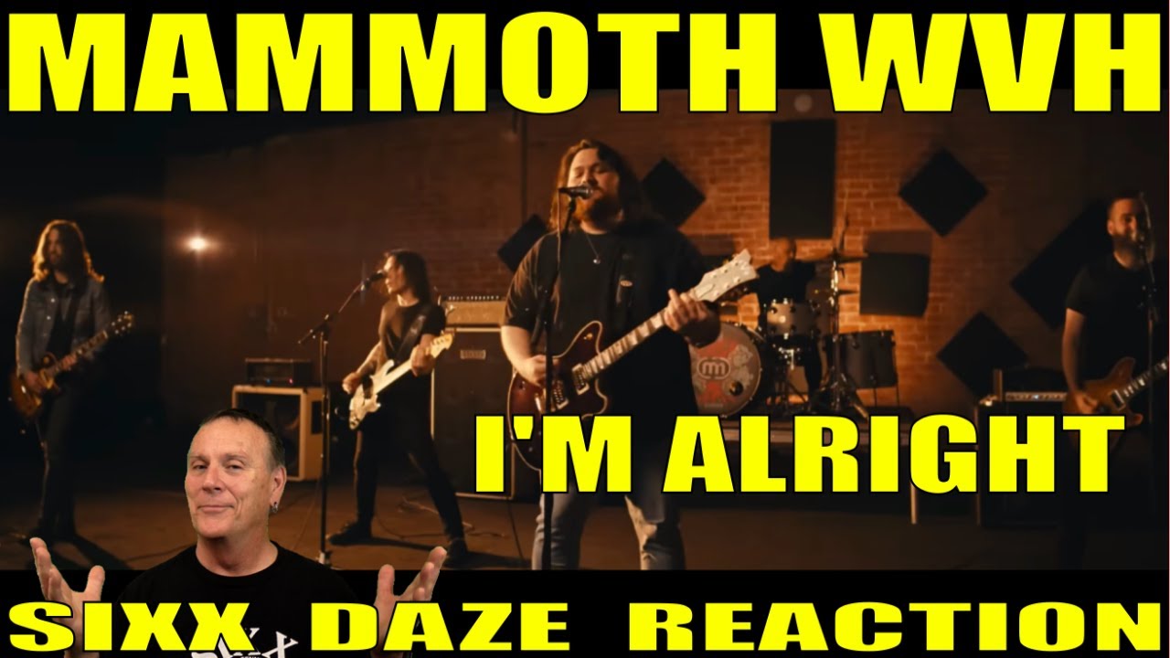Mammoth WVH: I'm Alright Sixx Daze Reaction - YouTube