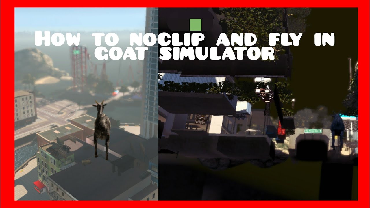 How to noclip and fly in goat simulator - YouTube