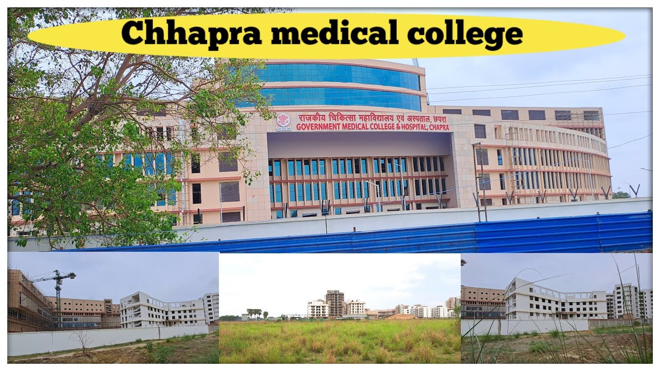 Chhapra medical college and hospital | kaha tak work hua latest update ...