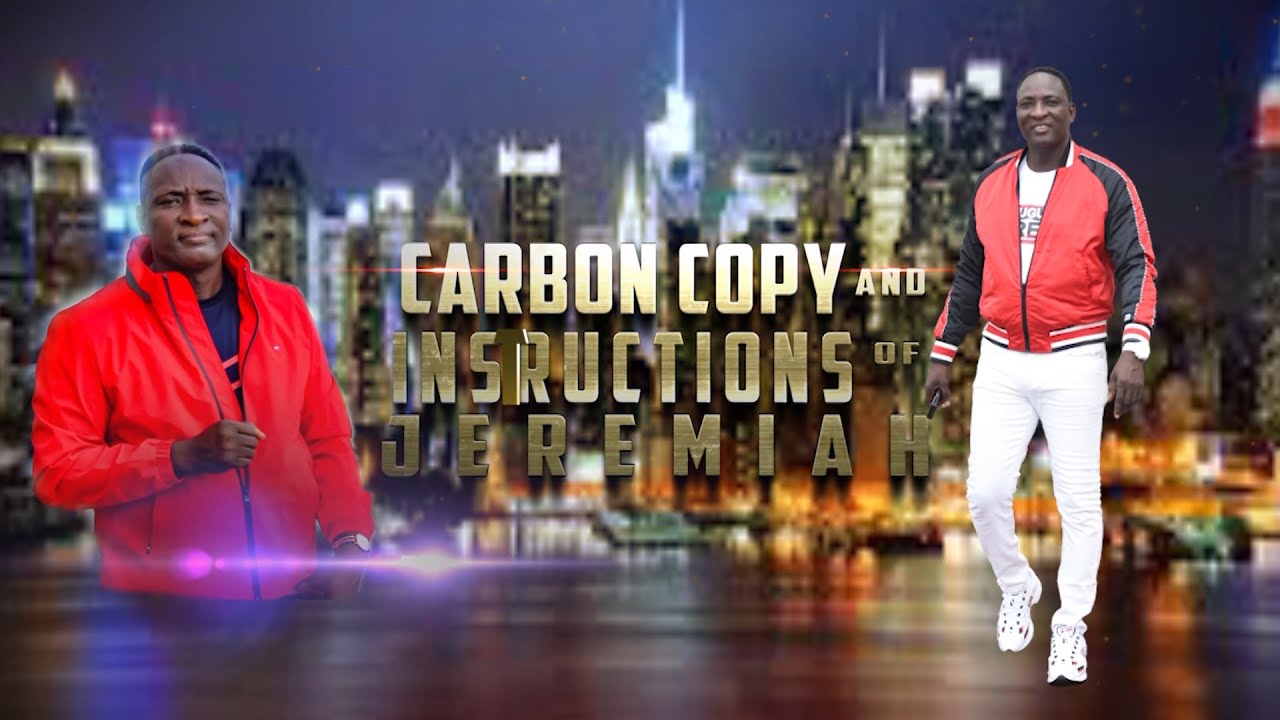 THE CARBON COPY OF JEREMIAH INSTRUCTIONS 11/11/2021 - YouTube