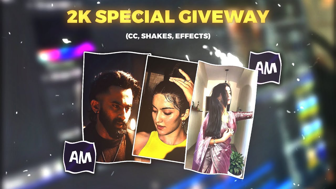 2k Special Giveaway 🎉 | Cc,shake effects,text effects, | Alight Motion ...