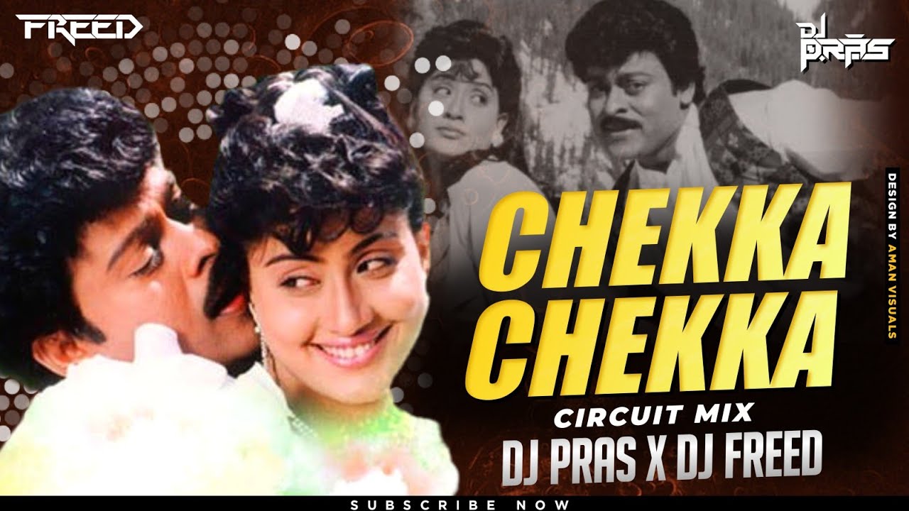 Chakka Chakka (Circuit Mix) DJ Pras x DJ Freed | Chekka Chekka Chemma ...