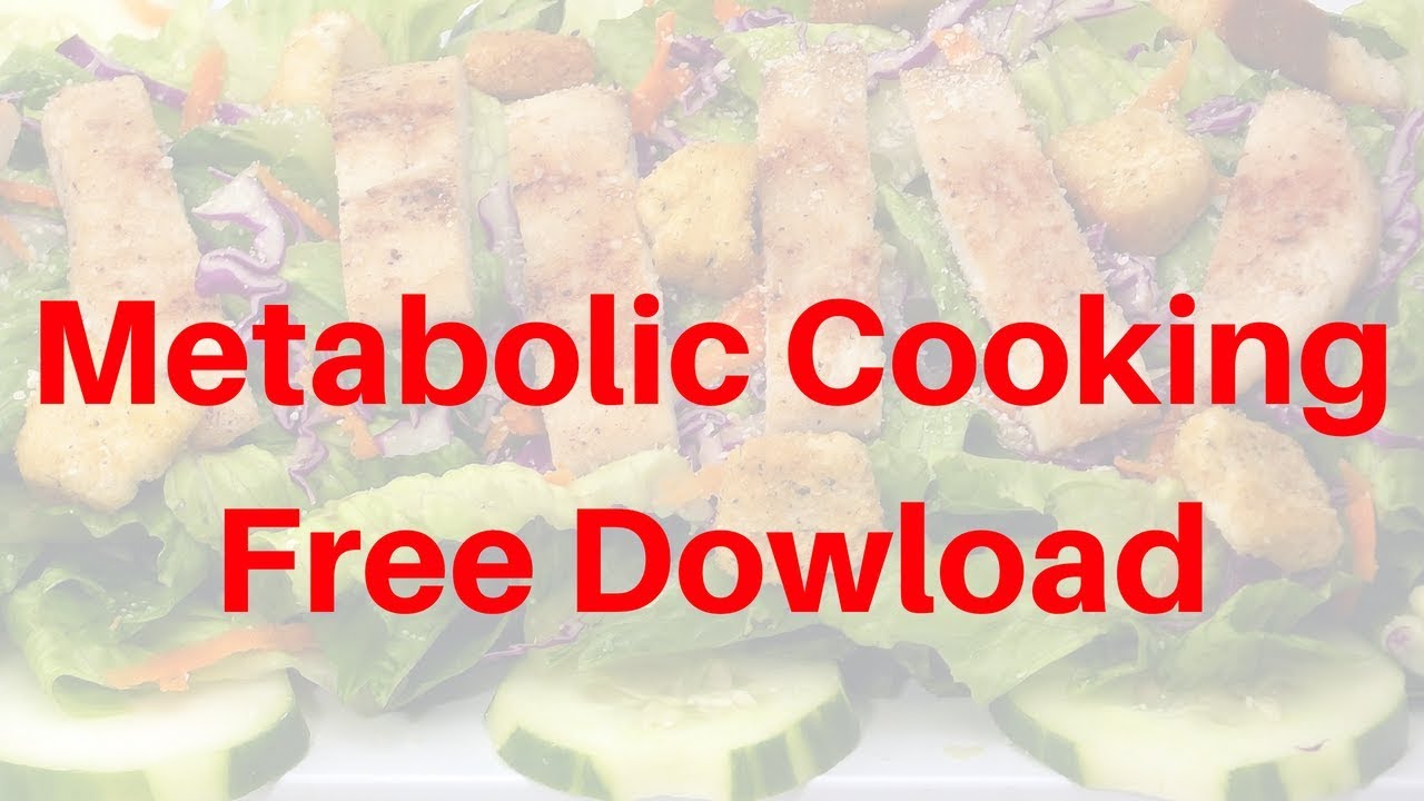 Metabolic Cooking Dowload - Metabolic Cooking Really Work? - YouTube