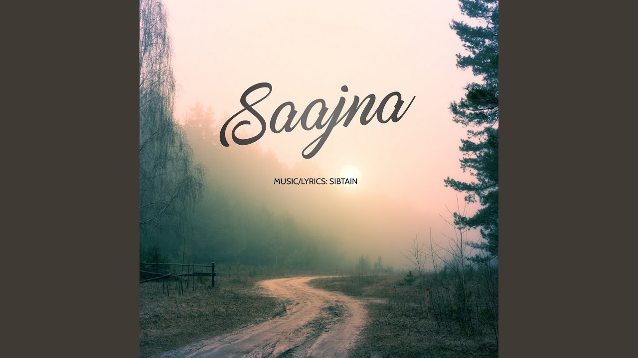 Saajna - YouTube Music