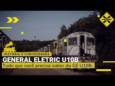 TUDO SOBRE A GE U10B | HISTÓRIAS FERROVIÁRIAS - AB! - YouTube