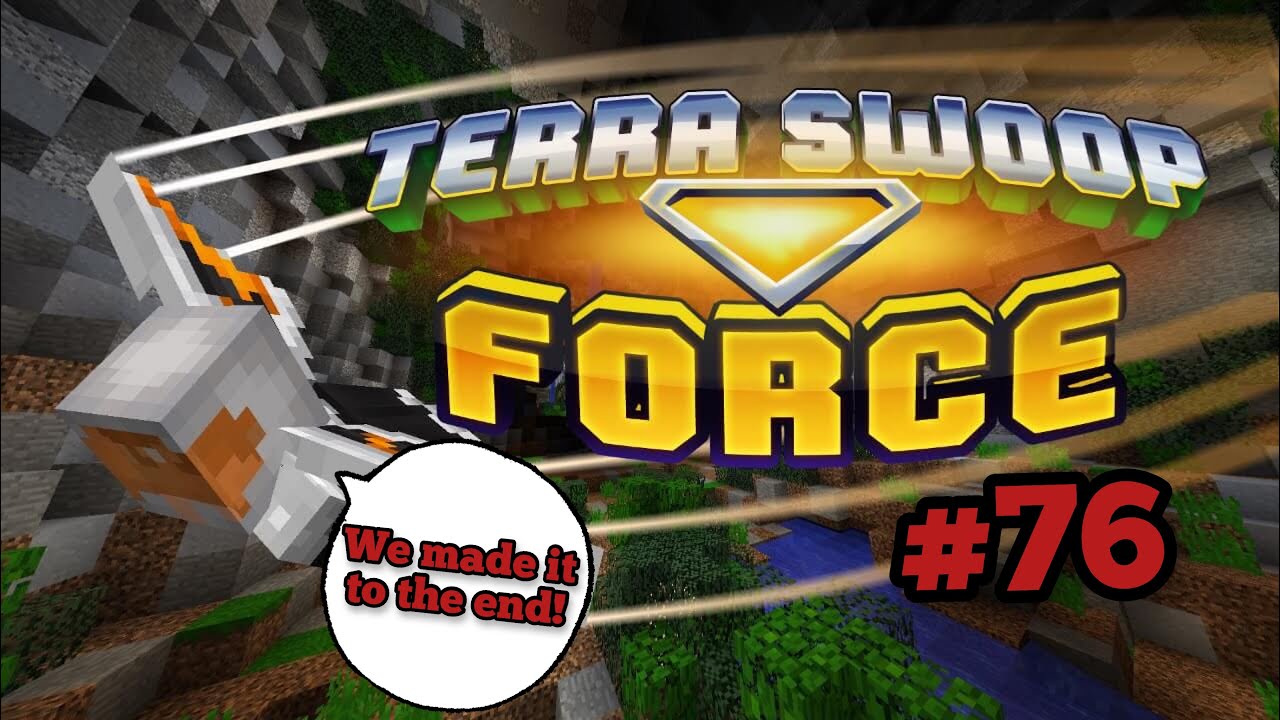 Minecraft #76 - We finally made it to the end! |terra swoop force| - YouTube