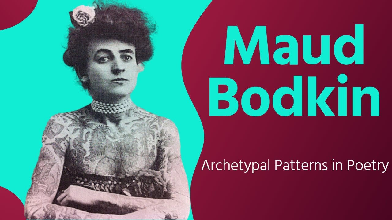 Maud Bodkin Archetypal patterns in poetry - YouTube