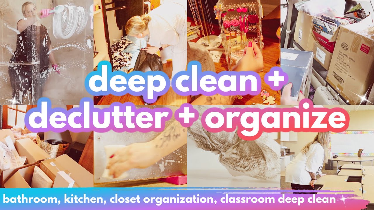 DEEP CLEAN + DECLUTTER + ORGANIZE - YouTube