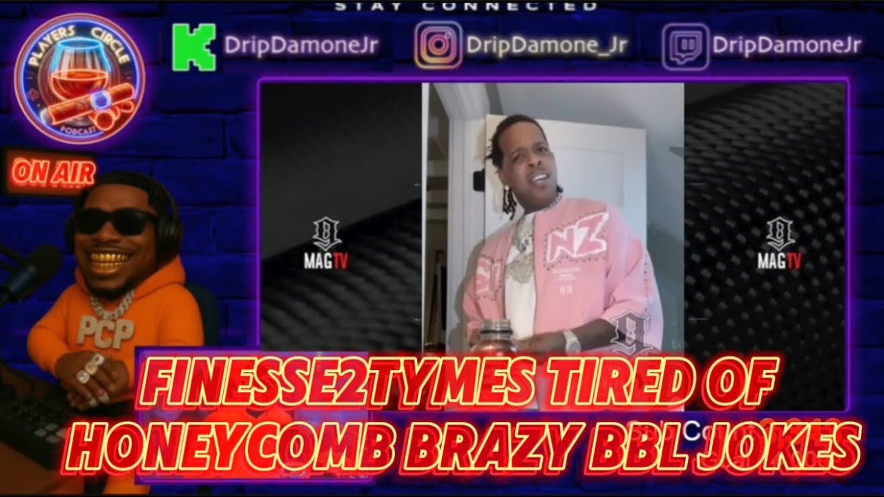 Finesse2tymes tired of Honeycomb Brazy BBL Jokes - YouTube