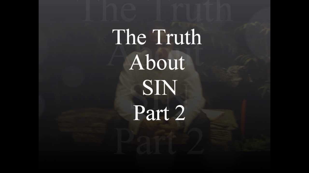 The Truth About Sin Part 2 by Quincy Simmons - YouTube