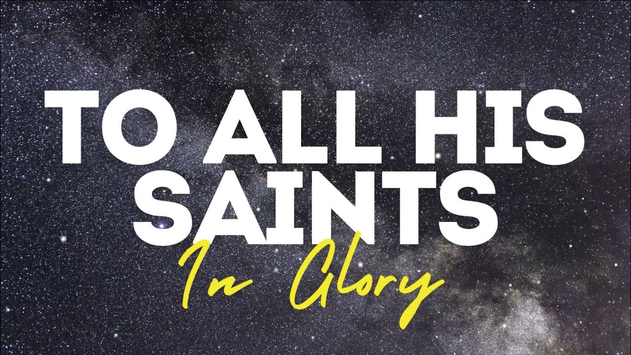 ANTHEMPRAISE - To All His Saints in Glory (Official Lyric Video) - YouTube