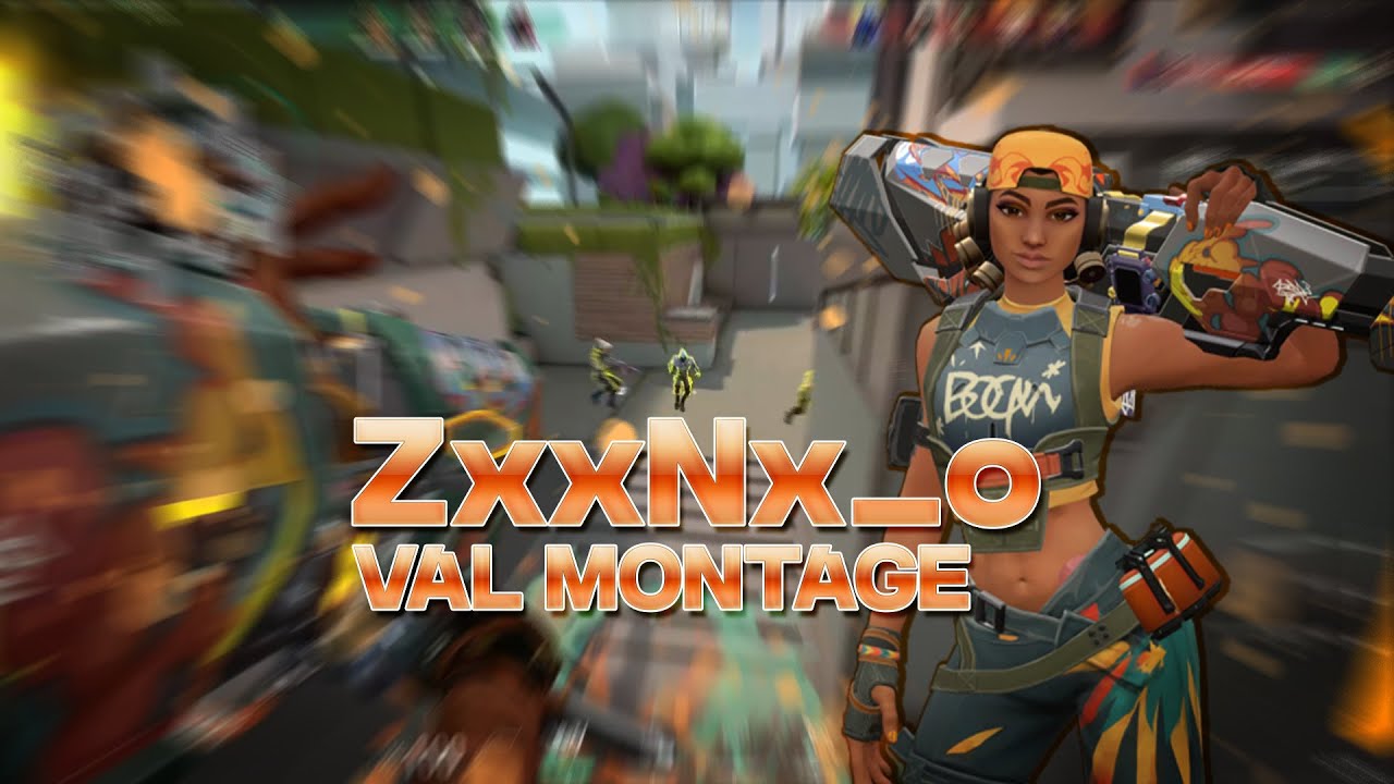 ZxxNx_o VALORANT MONTAGE #6 - YouTube