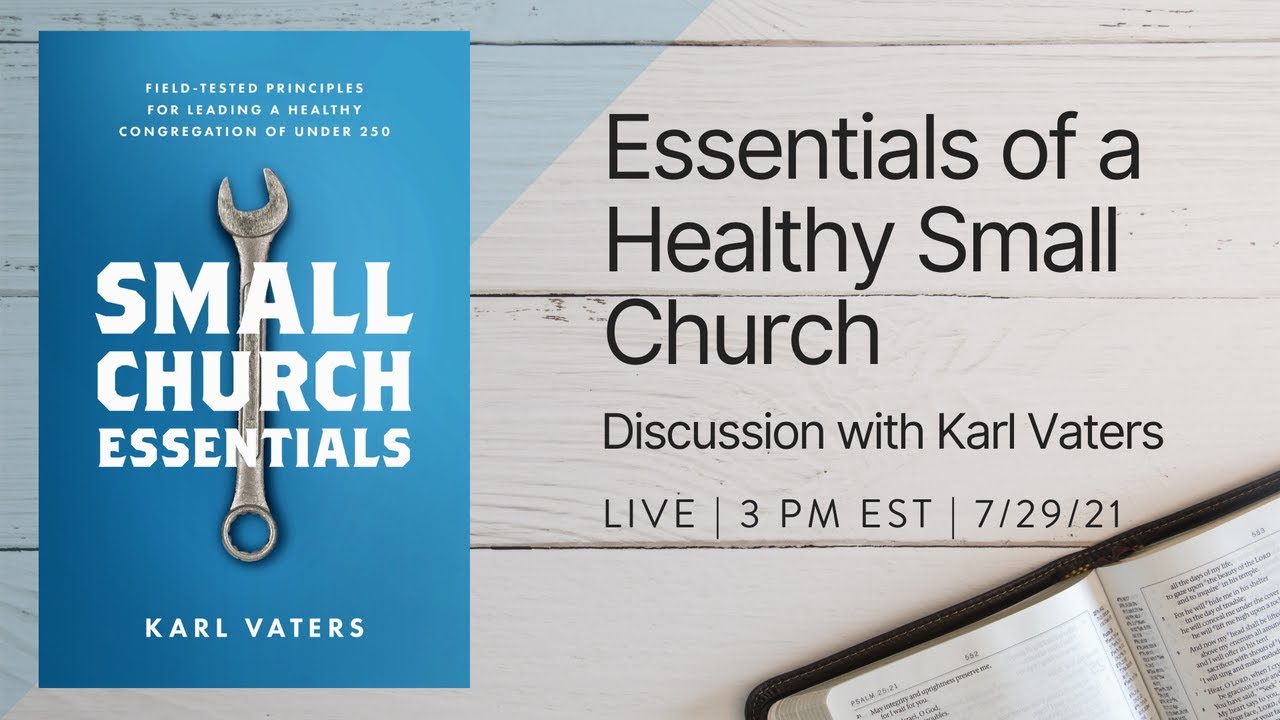 Karl Vaters: Essentials of a Healthy Small Church Discussion and Book ...