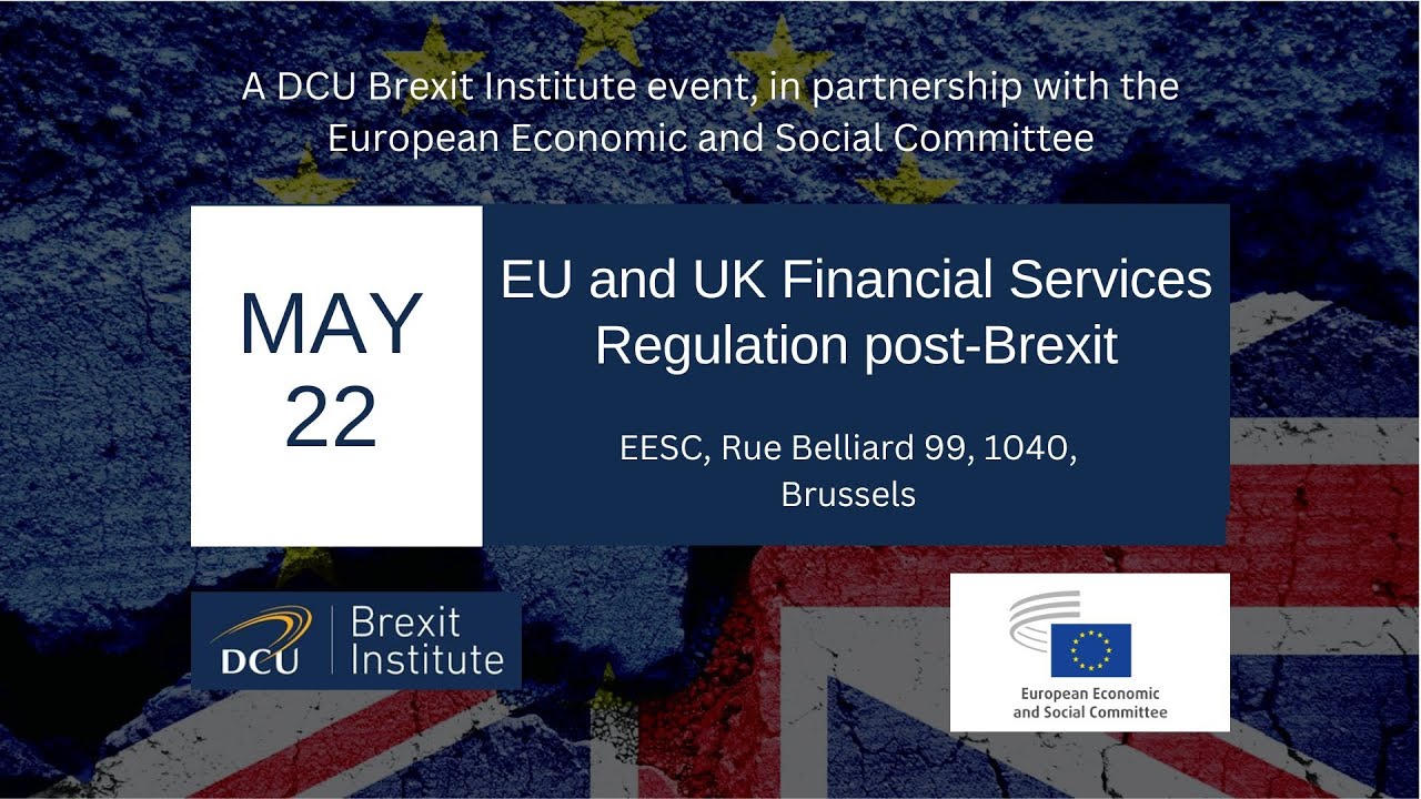 Roundtable on EU and UK Financial Services Regulation post-Brexit - YouTube