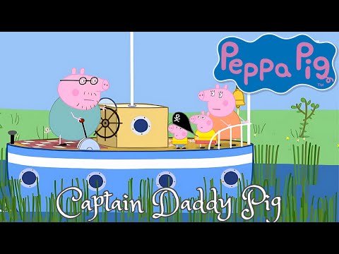 Captain Daddy Pig🤗🤗Peppa Pig🤗🤗Read Along With Me🤗🤗 - YouTube