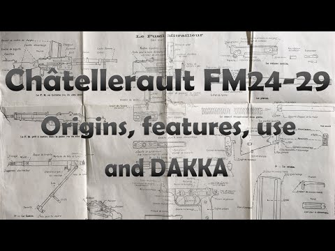 Châtellerault FM24-29 : Origins, Features, Use And DAKKA