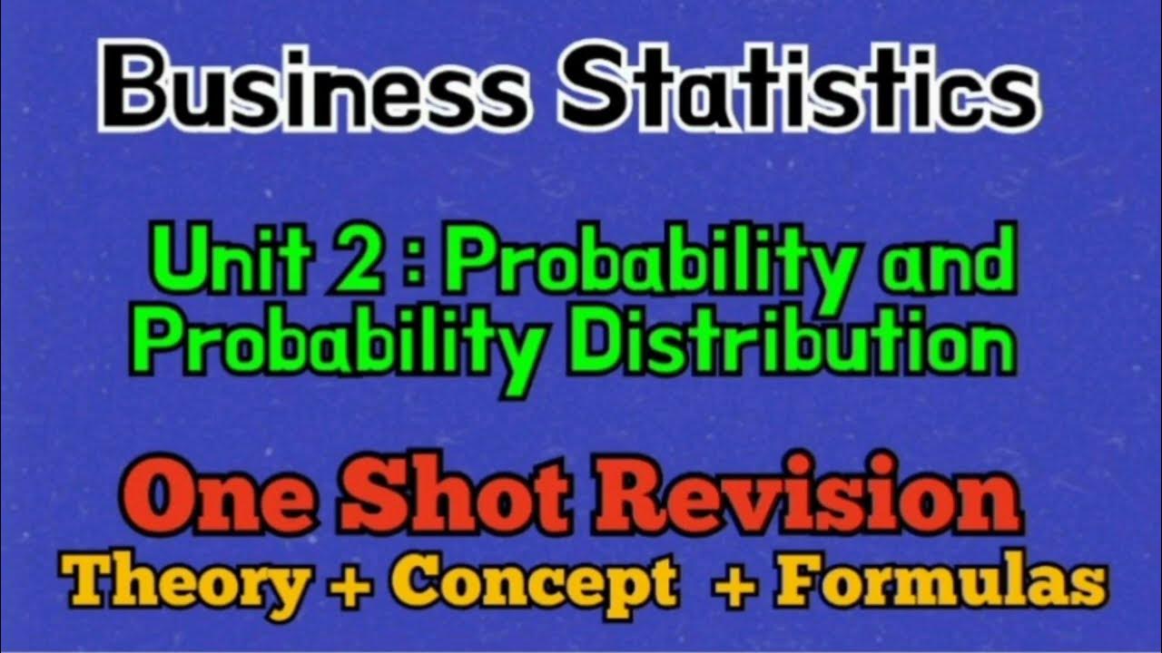 One Shot Revision l Unit 2 : Probability And Probability Distribution l Theory Business ...