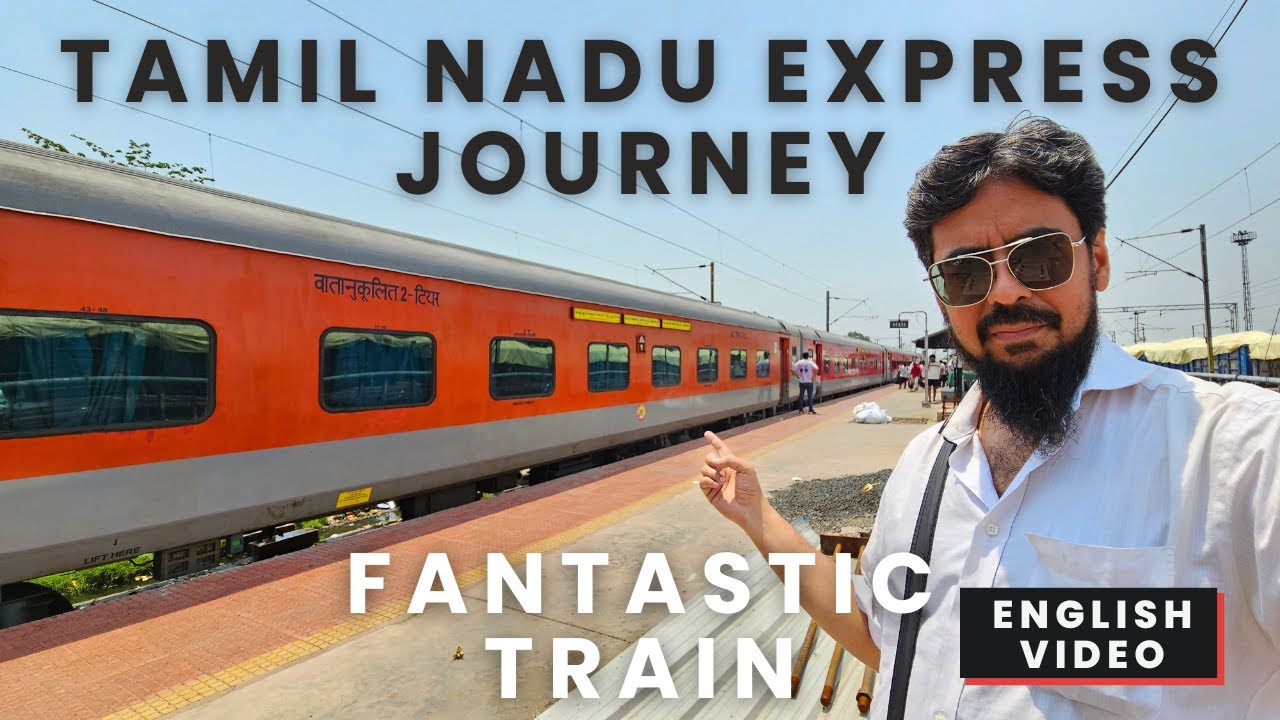 12621 Tamil Nadu Express Chennai to Delhi Full Journey English Video ...