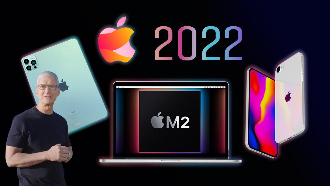 Apple Event 2022: MacBook Air M2 quá đẹp, iPhone iPad mới tinh!? - YouTube