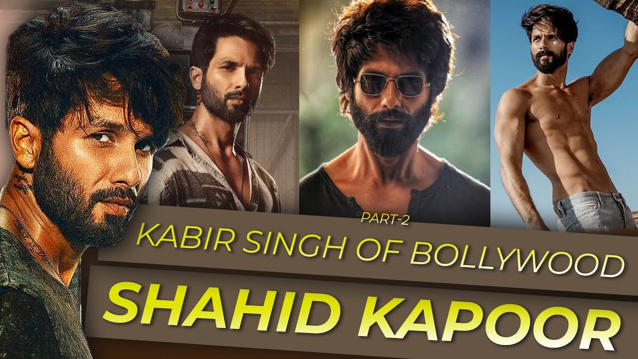 Most Aggressive Actor Shahid Kapoor's Journey Of Bollywood | Part 2 ...