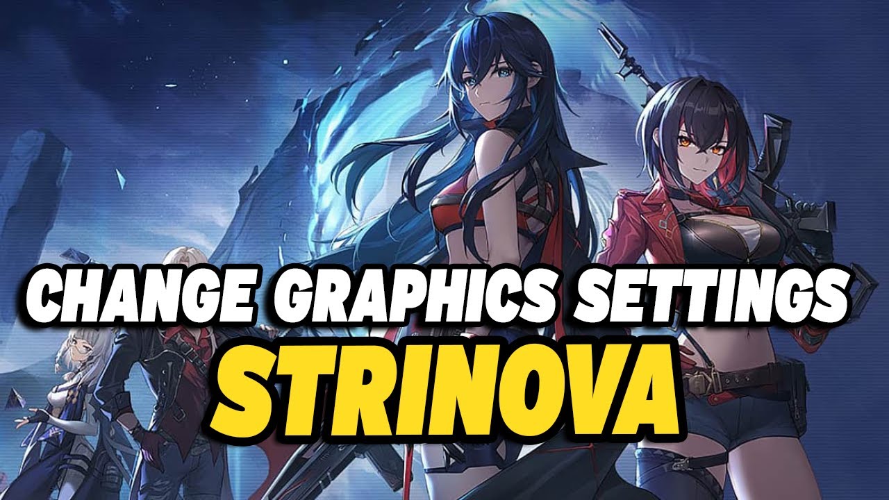 How To Change Change Graphics Quality in Strinova - YouTube
