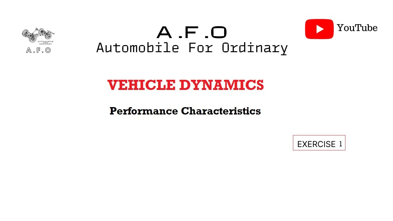 Vehicle Dynamics Performance Characteristics Exercise 1 - YouTube