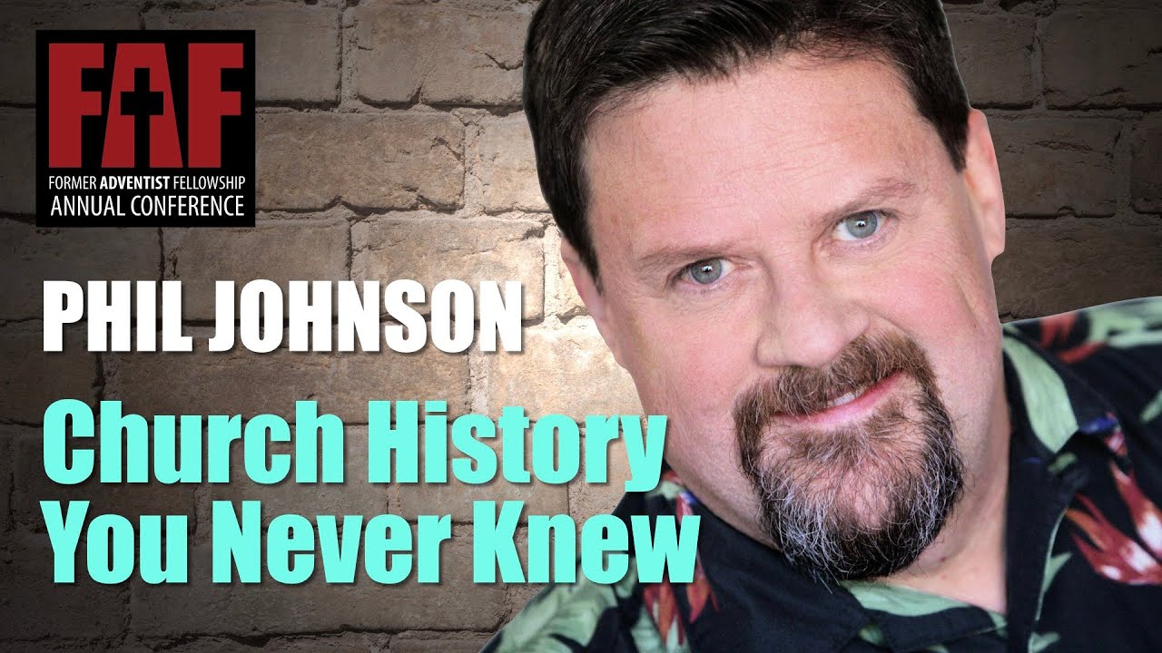 Church History You Never Knew | Phil Johnson | FAF Conference 2021 ...