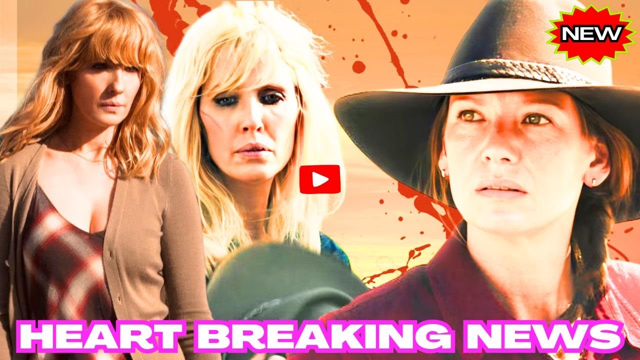 Yellowstone's Heartbreaking News : How a Tragic First Major Death ...