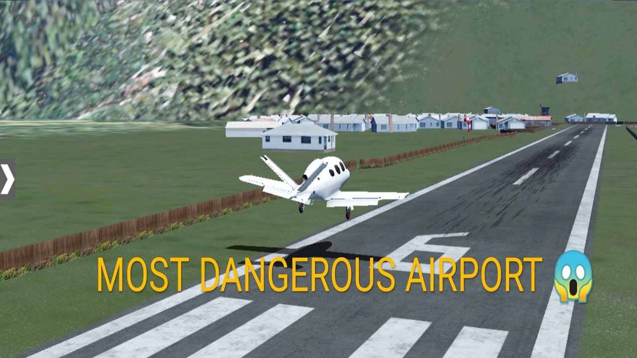 Most Dangerous Airport in the World to Land - X Plane Flight Simulator ...