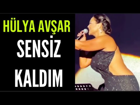 Hülya Avşar sensiz kaldım inanki dünyama gün doğmuyor canlı söylüyor