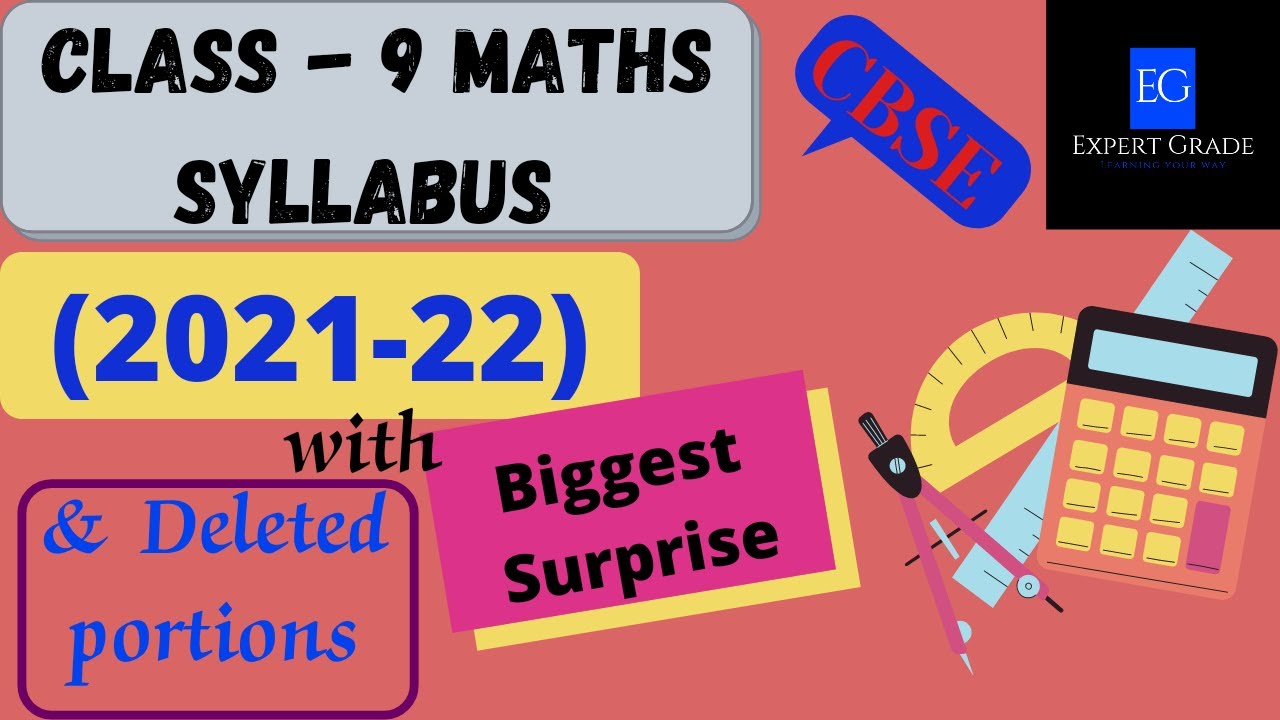 Class 9 Maths Syllabus 2021 22 Deleted Portions By Expert Class 9 Maths Syllabus 2021 22 Deleted Portions By Expert