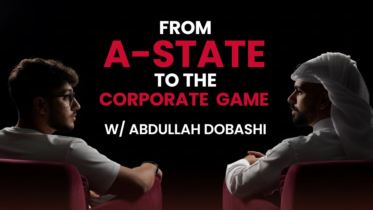 From A-State to the Corporate Game | With Abdullah Dobashi | The Go Far ...