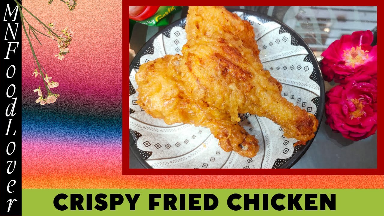 Fried Chicken Recipe | Juicy & Crispy Recipe | Yummy & Delicious Recipe ...
