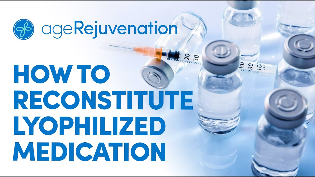 How To Reconstitute Lyophilized Medication AgeRejuvenation YouTube how-to-reconstitute-lyophilized-medication-agerejuvenation-youtube