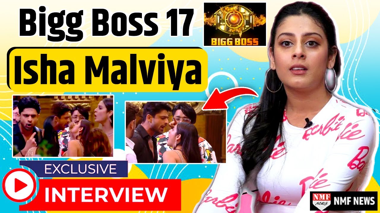 Bigg Boss 17: Isha Malviya Exclusive Interview || Salman Khan ...