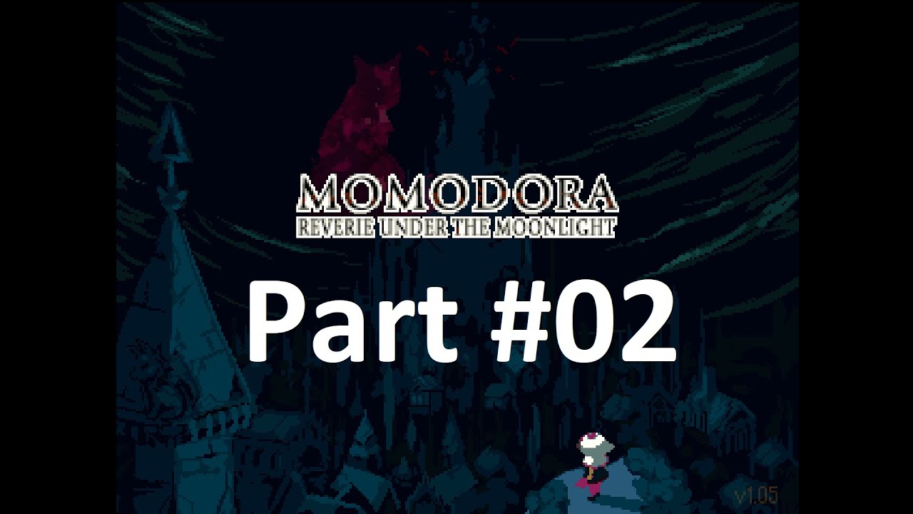 Lets Play Momodora: Revervie Under The Moonlight [Part #02] - Lubella ...