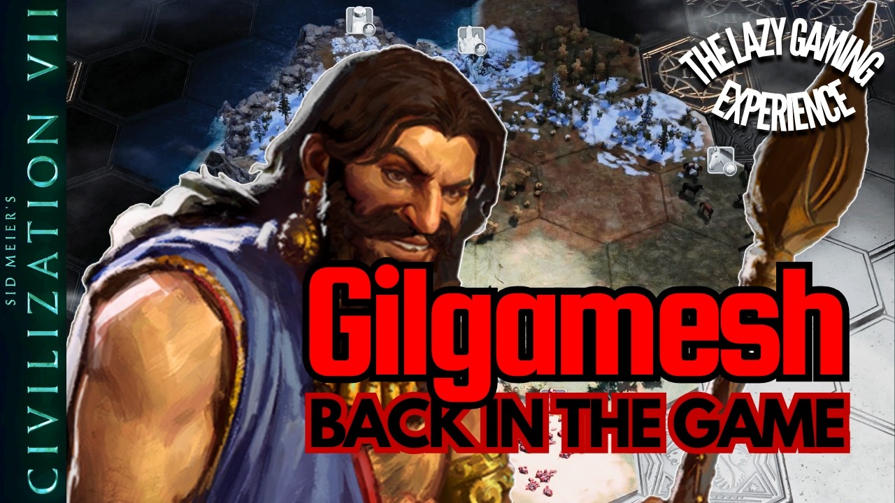 Gilgamesh Returns To Civilization 7 - YouTube