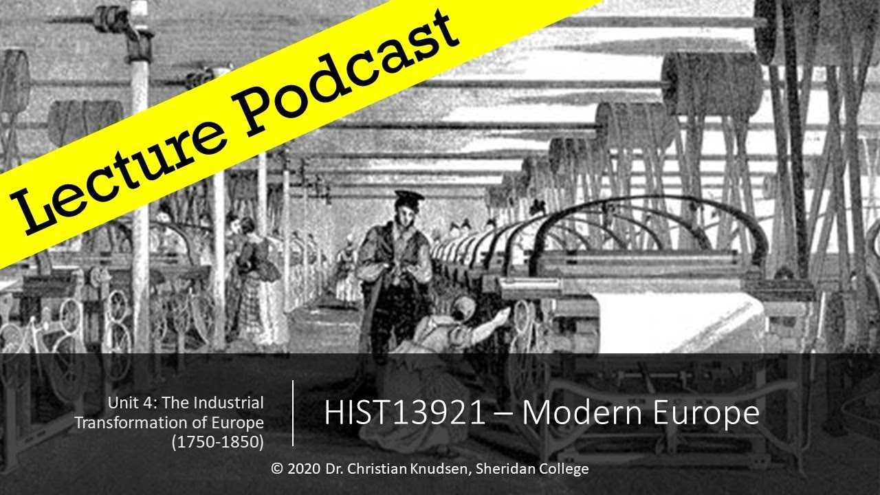 Unit 4: The Industrial Transformation of Europe 1750 1850 - YouTube