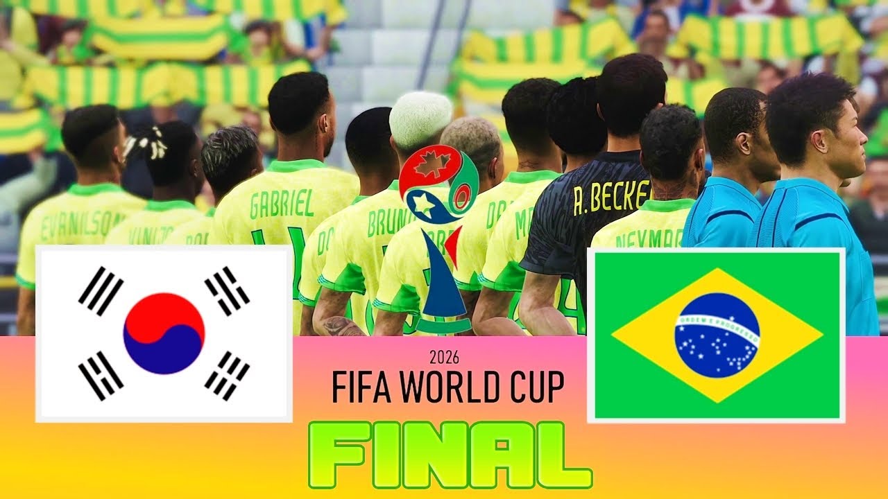 SOUTH KOREA vs BRAZIL - Final FIFA World Cup 2026 Full Match All Goals ...