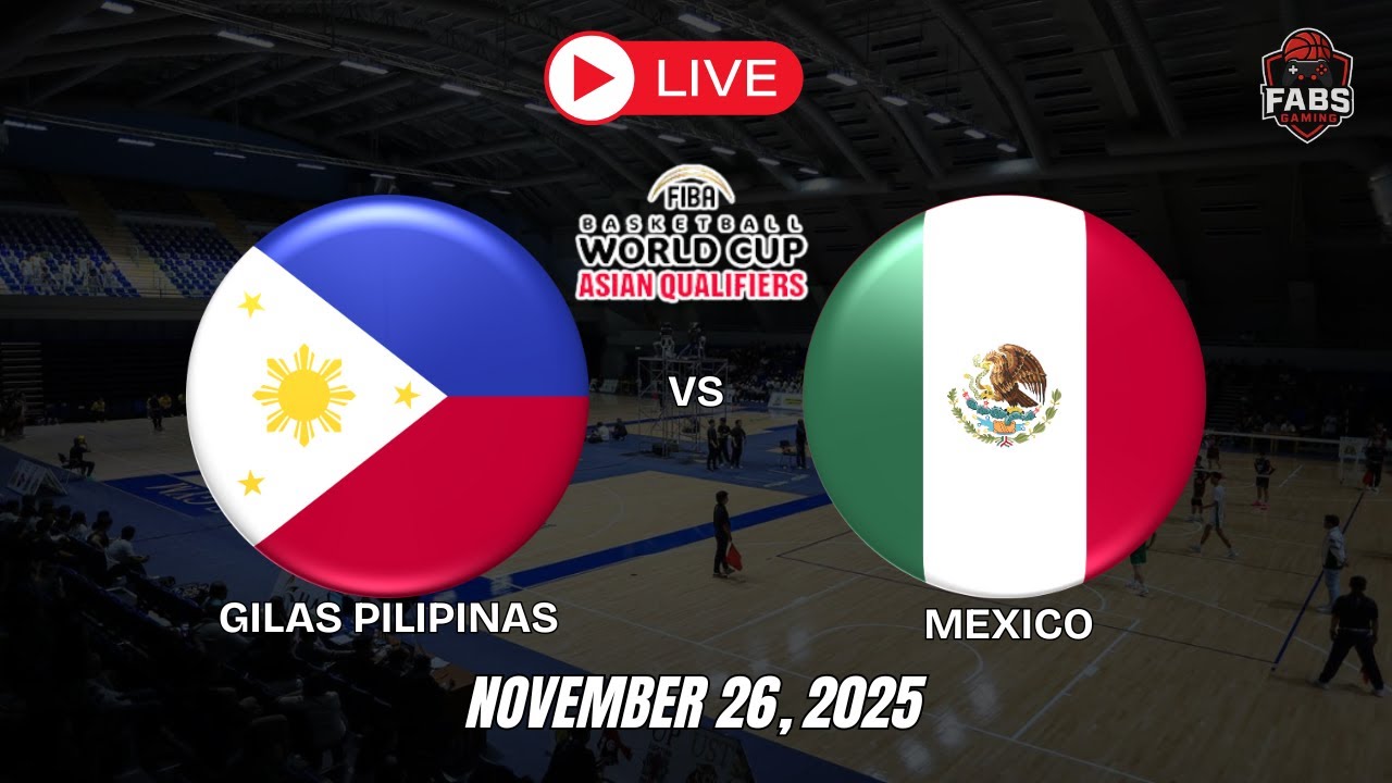 GILAS PILIPINAS vs MEXICO | FIBA WORLD QUALIFIER | NOVEMBER 26, 2025 ...
