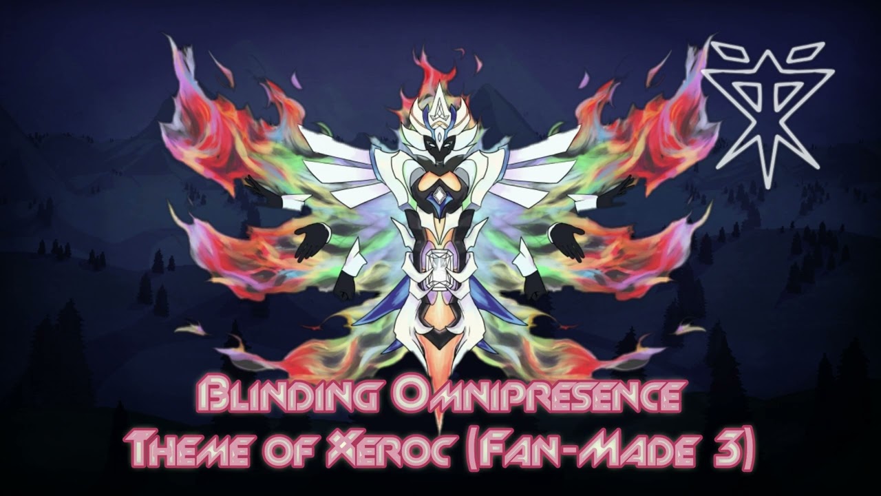 (Fan-Made) Blinding Omnipresence - Theme of Xeroc - YouTube