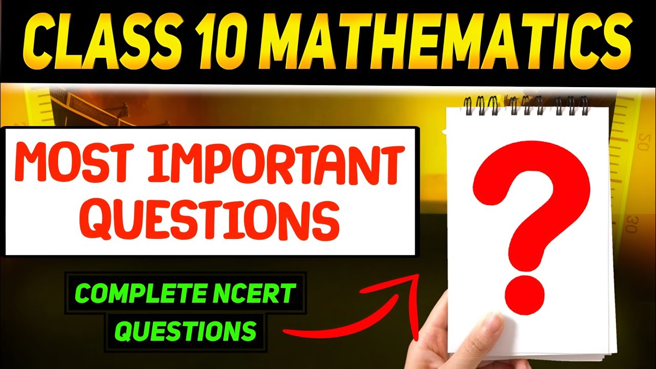 Class 10 Mathematics Most Important Questions of NCERT Book | Class 10 ...
