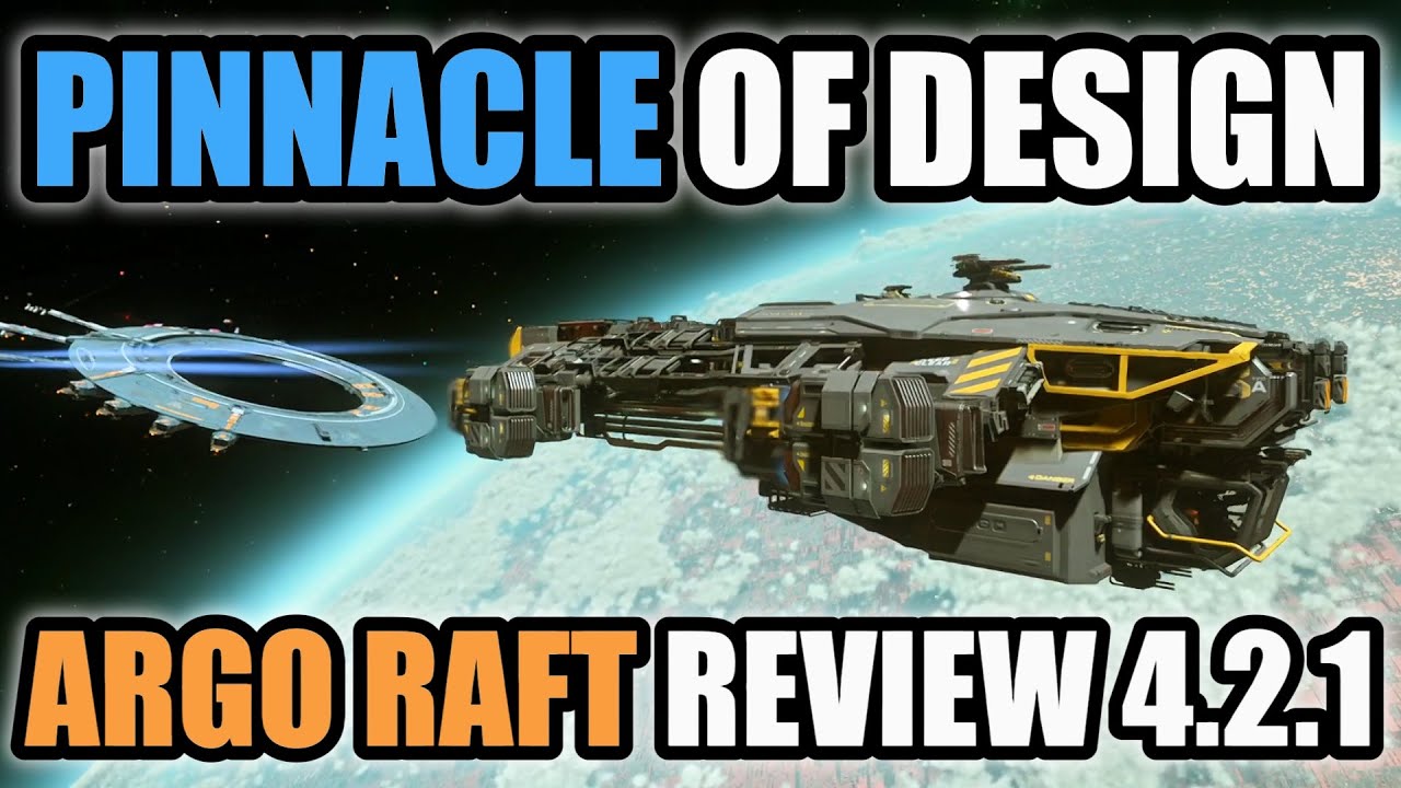 TOP TIER STYLE AND ERGONOMY: ARGO RAFT REVIEW | Star Citizen 4.2.1 ...