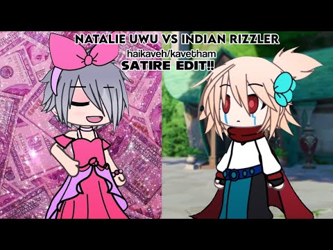Natalie UwU vs. Indian Rizzler ☆ • Gacha Life • Haikaveh/Kavetham ...