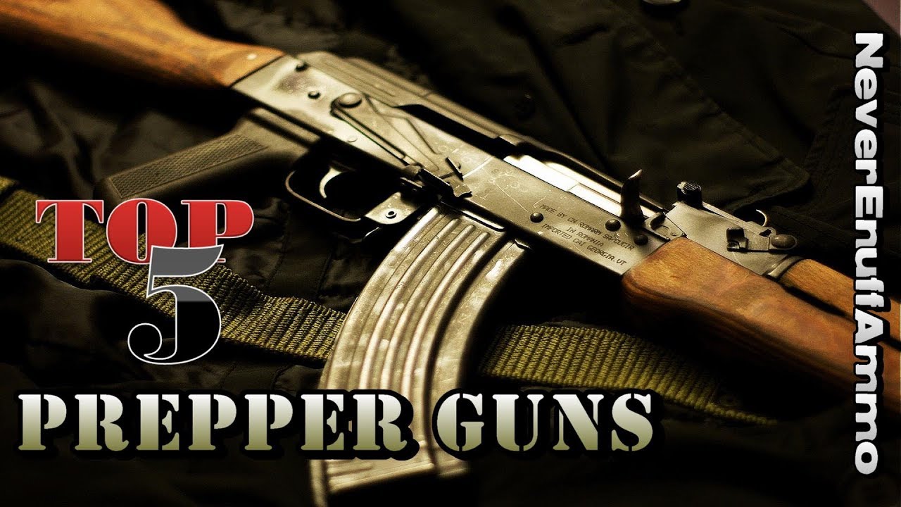 Top 5 Prepper Guns - YouTube