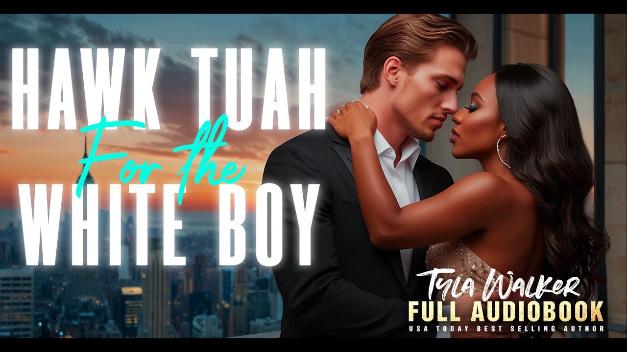 Hawk Tuah for the White Boy | A Fake Marriage Romance Audiobook # ...